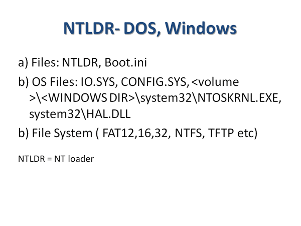 BIOS, Bootloader, PC Firmare Embedded System - NT Loader Windows Booting